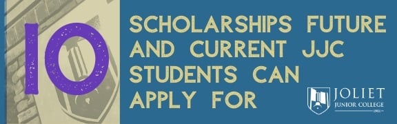10 Scholarships Future and Current JJC Students Can Apply For
